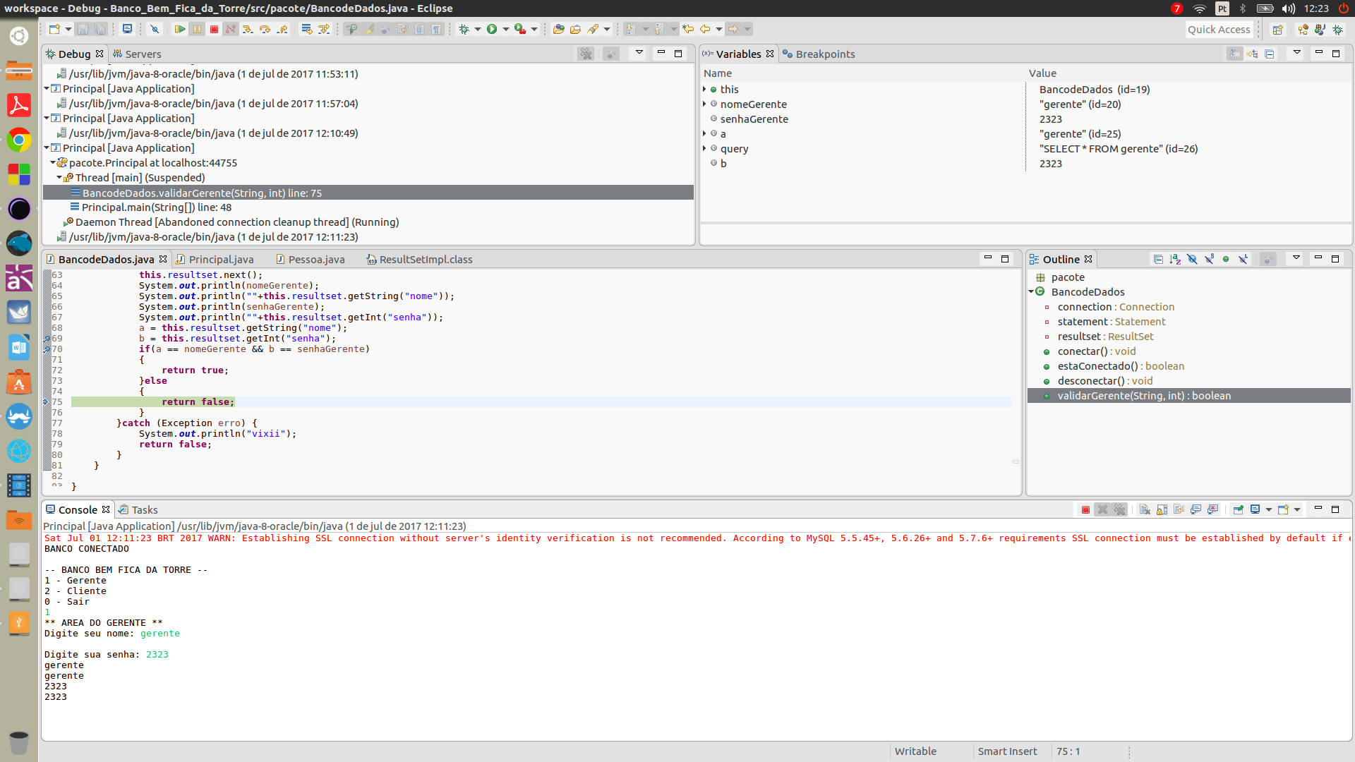 Valores de variáveis não batem - Java - GUJ